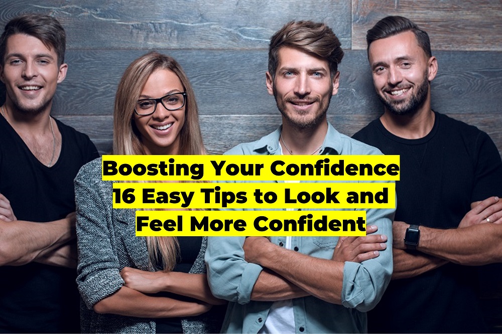 16 easy tips to look and feel more confident 👌