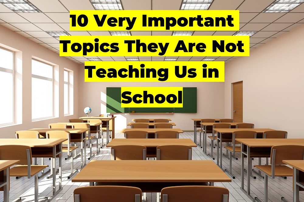 10 Super important topics they are not teaching us in school 🎒